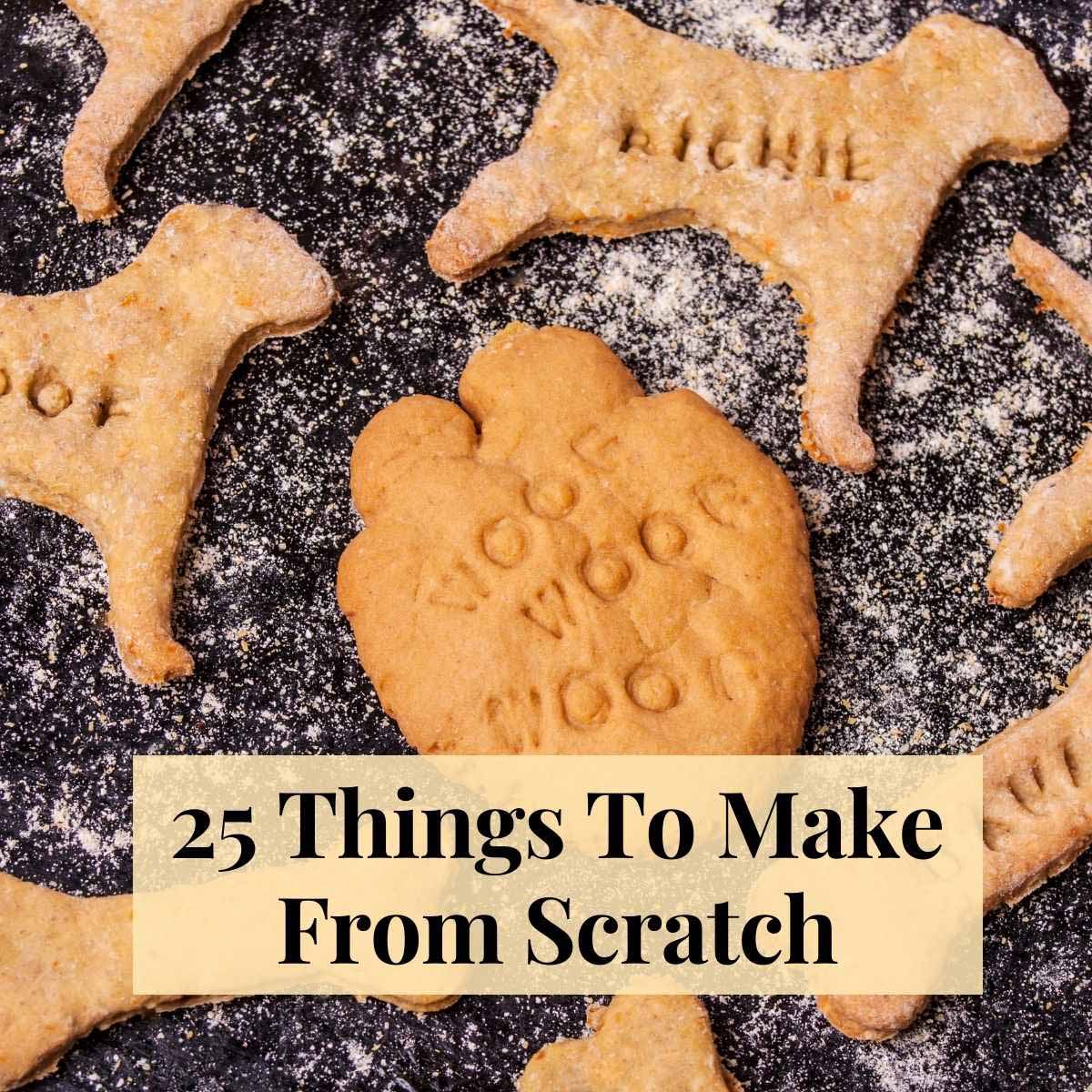 25 Things to Make From Scratch - Eliza Cross